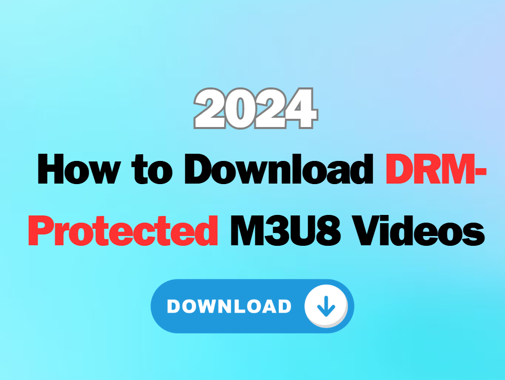 6 Best M3U8 Downloaders to Download M3U8 Playlists - Moyea